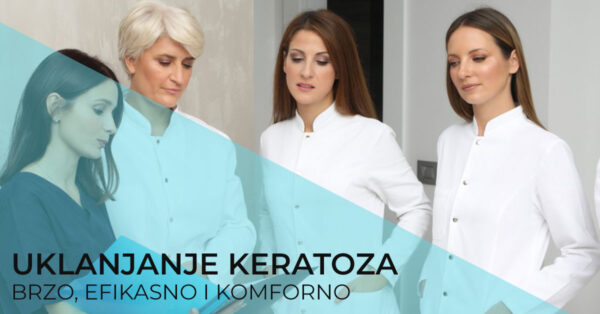 Uklanjanje keratoza - efikasno na 2 načina - Diva poliklinika